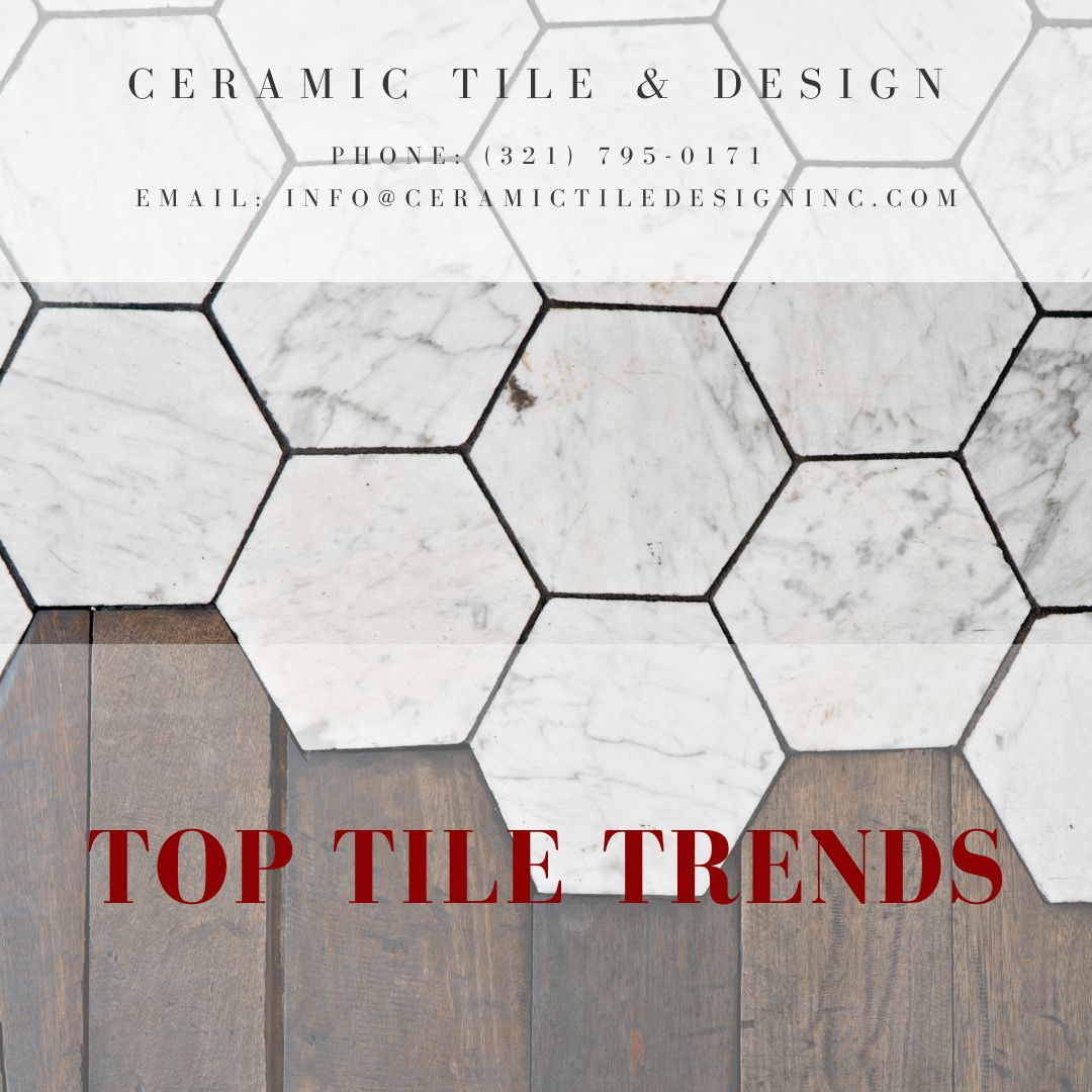 Top Flooring Trends • Ceramic Tile & Design Inc